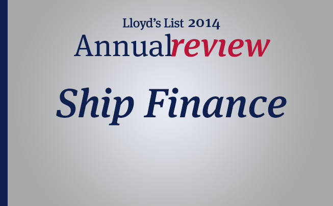 Ship finance review 2014: Like 2013, but better :: Lloyd's List