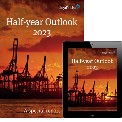 Half year outlook 2023 :: Lloyd's List